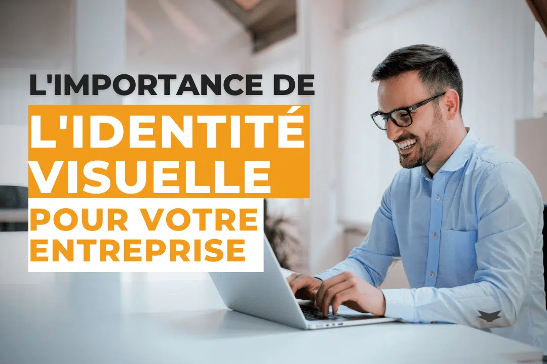 L'importance de l'identité visuelle pour votre entreprise - Hashtag Digital
